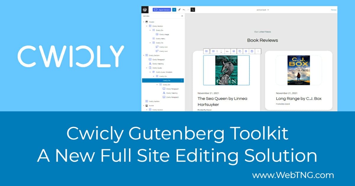 Cwicly Gutenberg Toolkit A New Full Site Editing Solution Webtng